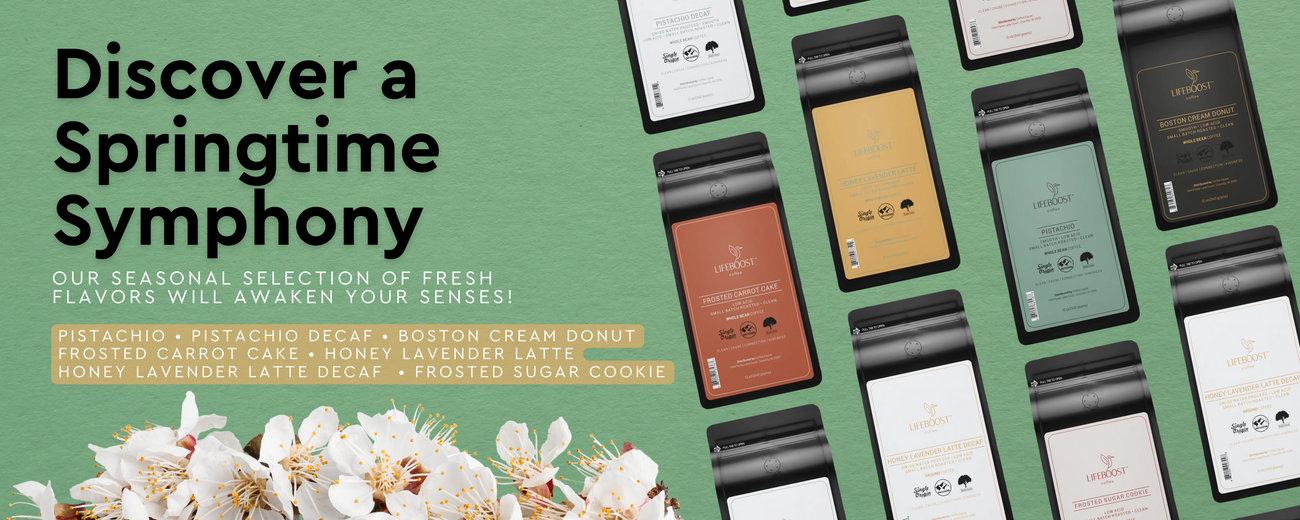 Spring Flavors | Lifeboost Coffee